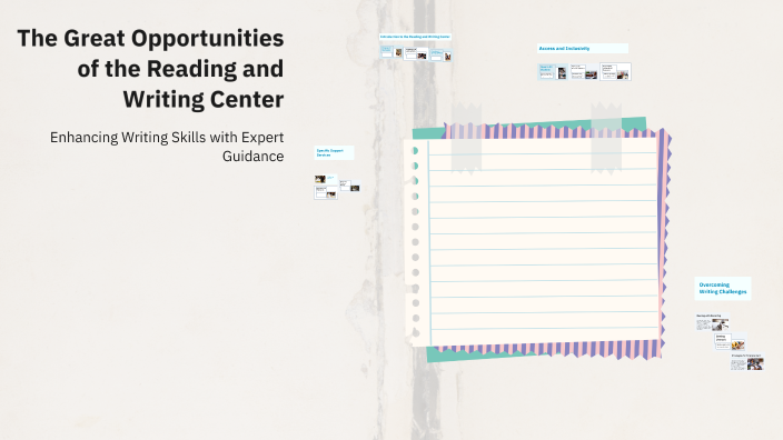 The Great Opportunities of the Reading and Writing Center by DANELLE ...