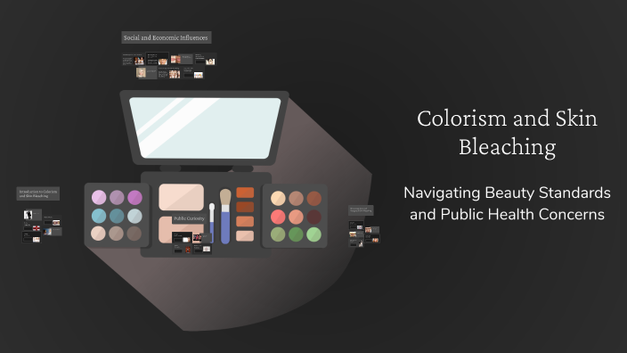 Colorism and Skin Bleaching by Imee Balolong on Prezi