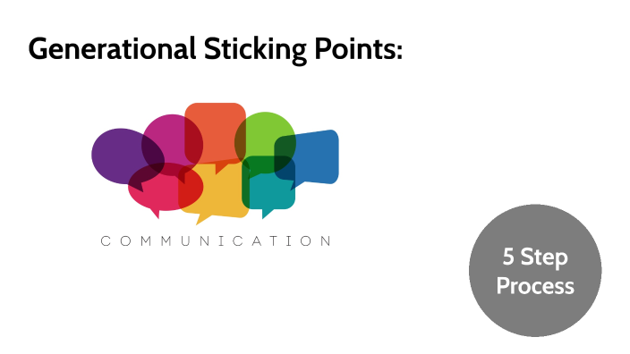 Generational Sticking Point: Communication by Alicia Showalter on Prezi