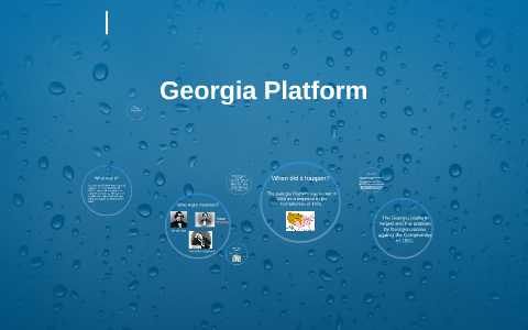 Georgia Platform by Katie Rose Slade on Prezi