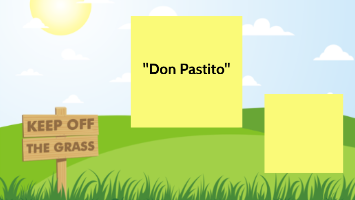 Cuento "Don pastito" by Lo y on Prezi
