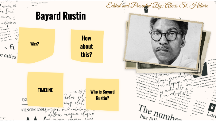 Bayard Rustin, African American History by Alexis Saint on Prezi