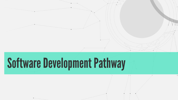 Software Development Pathway by Andrew James on Prezi