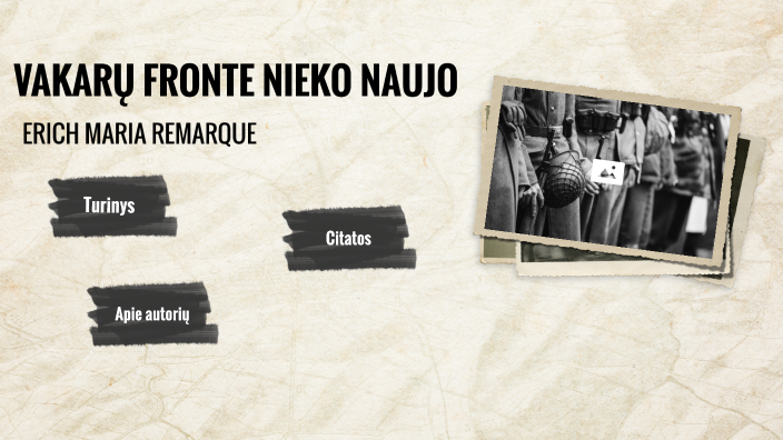 Vakarų fronte nieko naujo by Rapolas Rad on Prezi