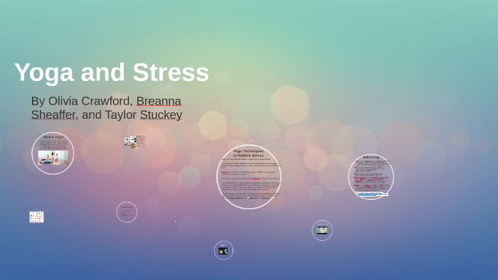 Yoga and Stress by Taylor Stuckey