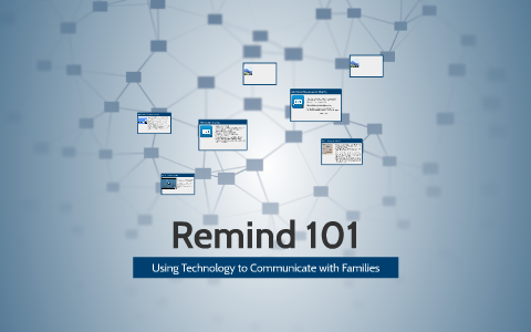 Remind 101 by Deanna Thompson on Prezi