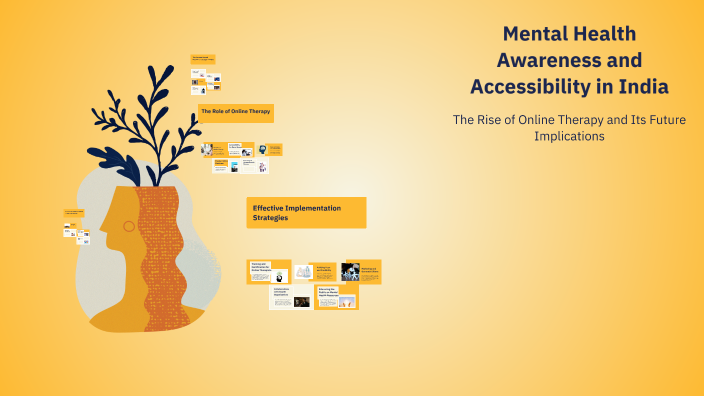 Mental Health Awareness and Accessibility in India by Harvey on Prezi