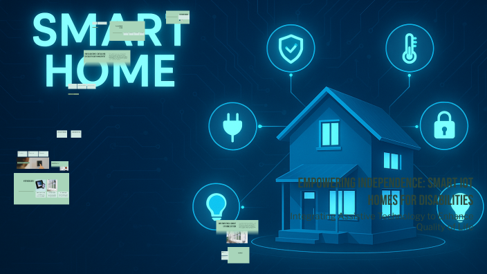 Empowering Independence Smart Iot Homes For Disabilities By Jamal