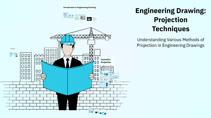 Engineering Drawing: Projection Techniques by charat giri on Prezi