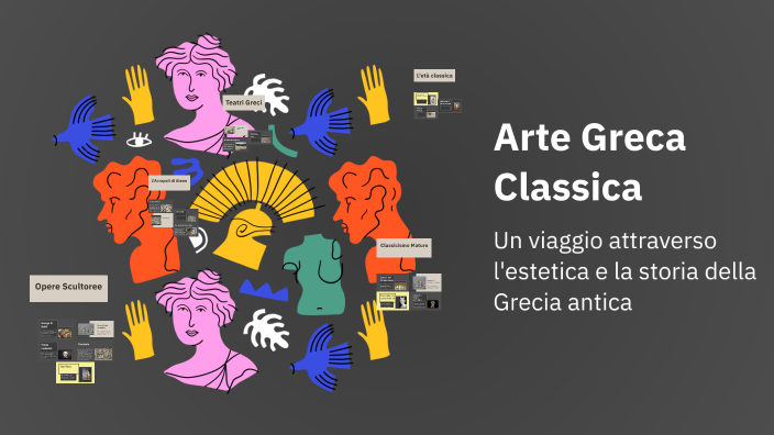 Arte Greca Classica by ALESSANDRO GAZZOTTI on Prezi