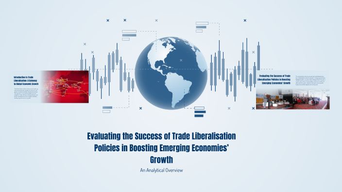 Evaluating the Success of Trade Liberalisation Policies in Boosting ...