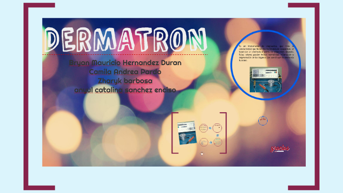 DERMATRON alt by luisa lopez morales on Prezi