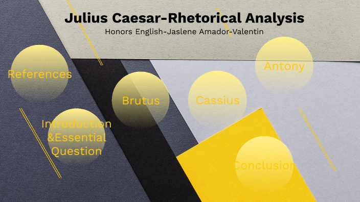 Honors English-Julius Caesar Rhetorical Analysis by Jaslene Amador ...