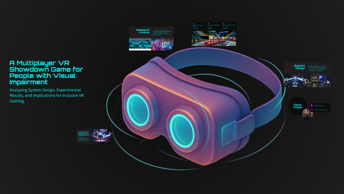 A Multiplayer VR Showdown Game for People with Visual Impairment by ...