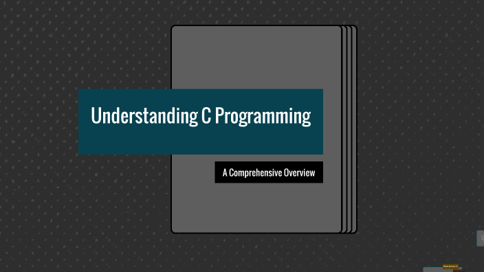 Understanding C Programming by Saurav Sharma on Prezi