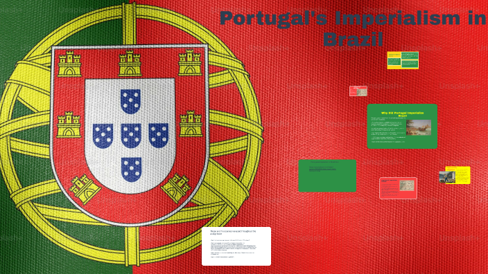 Portugal's Imperialism in Brazil by Cole C on Prezi