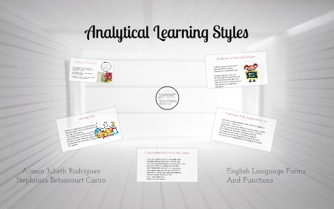 Analytical Learning Styles by Stephania Betancourt on Prezi