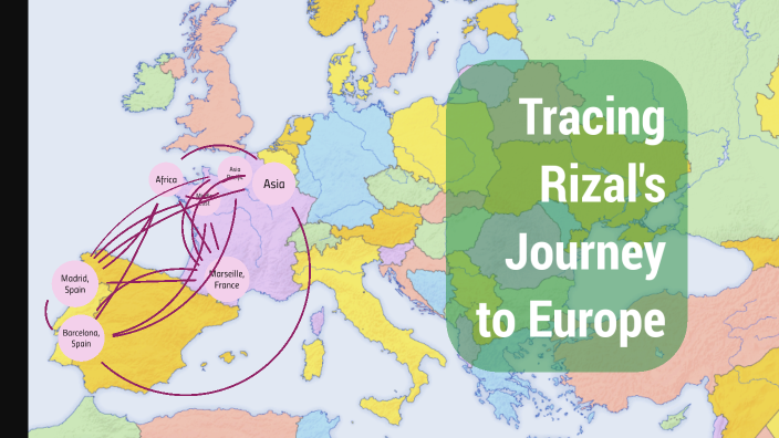 Tracing Rizal's Journey to Europe by Charylle Potencioso on Prezi