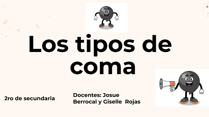 Los tipos de coma by catherine rojas albino on Prezi