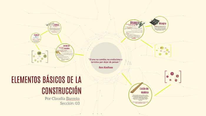 ELEMENTOS BÁSICOS DE LA CONSTRUCCIÓN by claudia barreto on Prezi