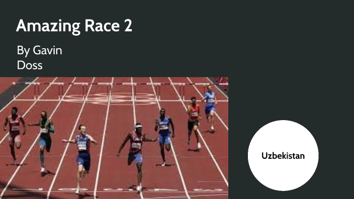 Amazing Race 2 by Gavin Doss on Prezi