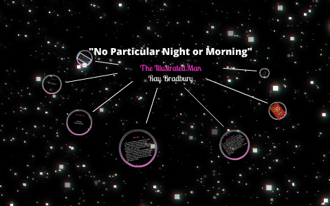 No Particular Night or Morning by Michaela Ferrer on Prezi