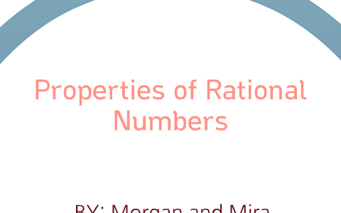Properties of Rational Numbers by on Prezi