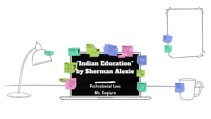 "Indian Education" by Sherman Alexie by Kim Sugiura on Prezi