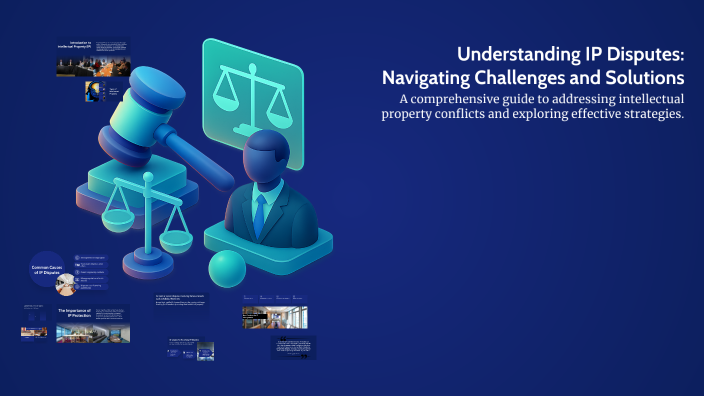 Understanding IP Disputes: Navigating Challenges and Solutions by Sue ...