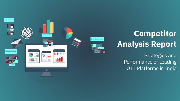 Competitor Analysis Report by Ankush Thakur on Prezi