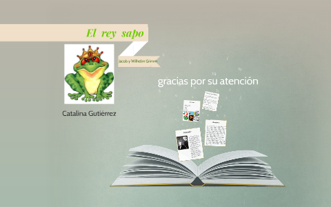 El rey sapo by catalina gutierrez alcaino