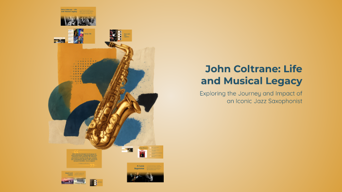 John Coltrane: Life and Musical Legacy by Krystian Malaka on Prezi