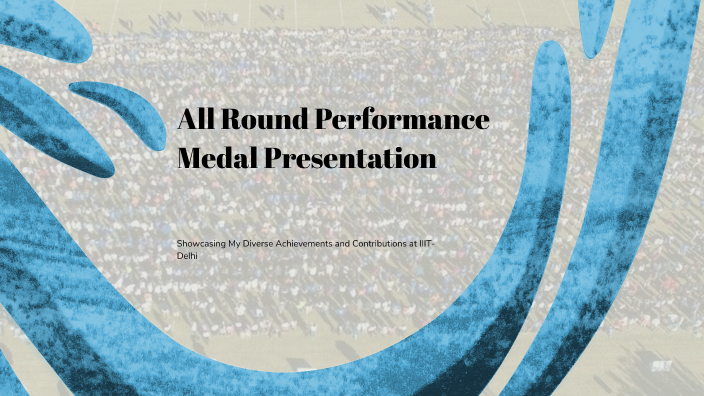 All Rounder Medal Presentation by Jayan Pahuja on Prezi