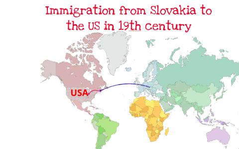 Immigration from Slovakia to USA in 19th century by Jakub Srnka on Prezi