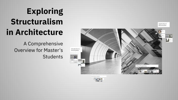 Exploring Structuralism in Architecture by Glyn Everett on Prezi