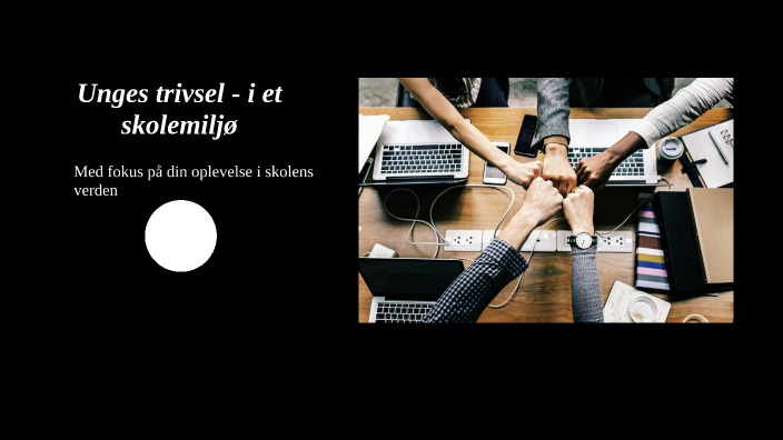 Unges trivsel - i et skolemiljø by Frida Almquist on Prezi