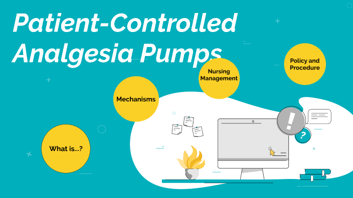 PCA pumps and Pain Management by Allison Sosa on Prezi Next