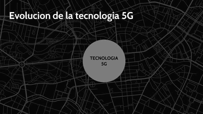 Evolucion de la tecnologia 5G by Paula._. on Prezi