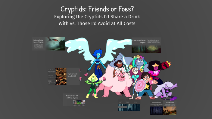 Cryptids: Friends or Foes? by Savannah Brown on Prezi