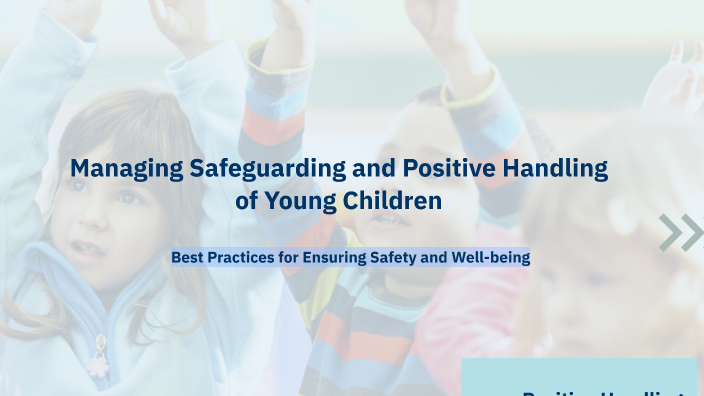 Managing Safeguarding and Positive Handling of Young Children by ...