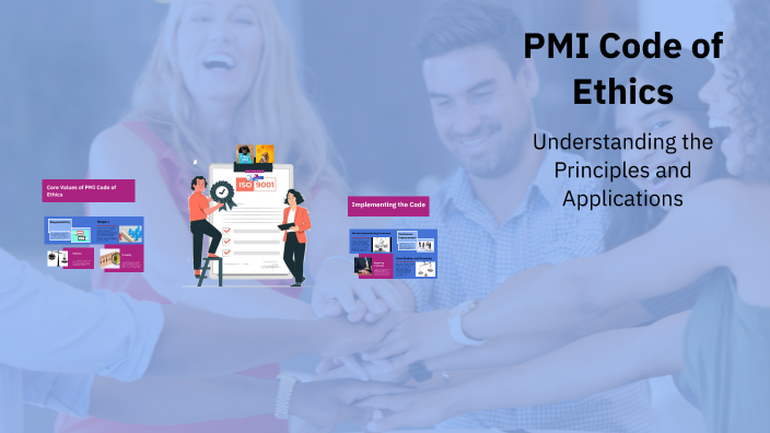 PMI Code of Ethics by prithvi vignesh on Prezi