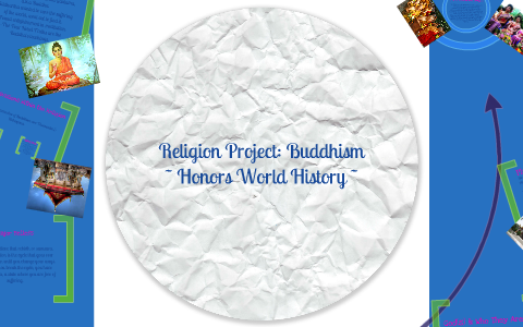 Religion Project: Buddhism by Emily Aunger on Prezi