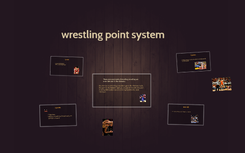 wrestling point system by justice circle on Prezi