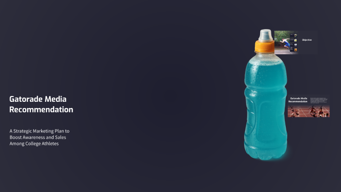 Gatorade Media Recommendation by karl singleton on Prezi