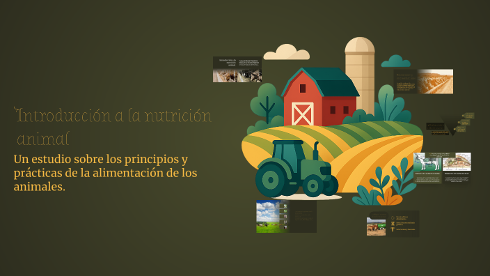 Introducción a la nutrición animal by Jonathan Anzures on Prezi