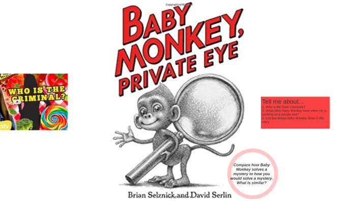 Baby Monkey Private Eye by Jane Stahl on Prezi