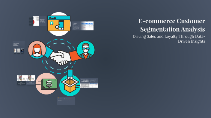 E-commerce Customer Segmentation Analysis by Hamayun on Prezi