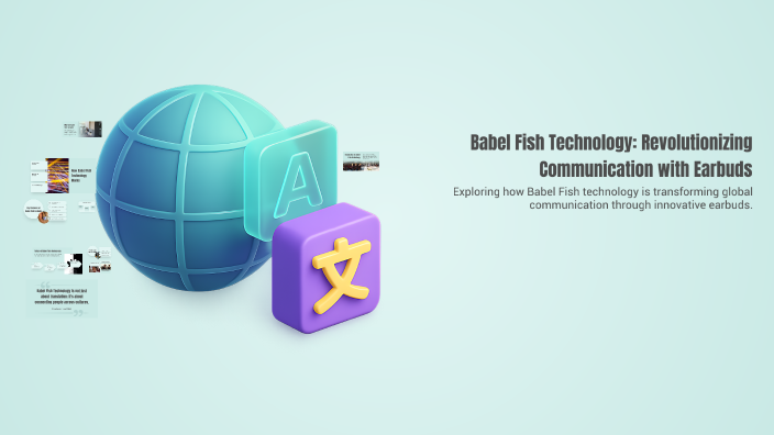 Babel Fish Technology: Revolutionizing Communication with Earbuds by J ...