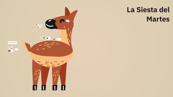 La Siesta del Martes by NICHOLAS KUROWSKI on Prezi