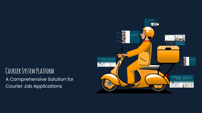 Courier System Platform by karim elsisi on Prezi